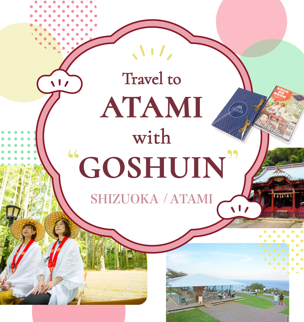 Explore the charms of Atami with "Goshuin!" - Sassy
